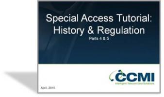 Special Access Tutorial: History & Regulation - CCMI